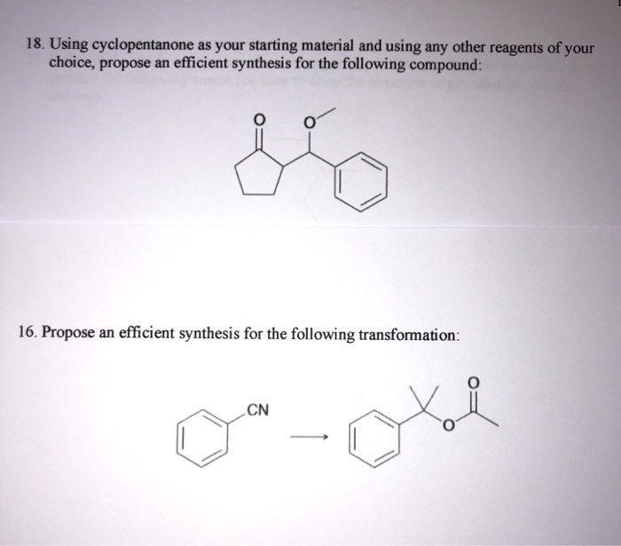Solved 18. Using cyclopentanone as your starting material | Chegg.com