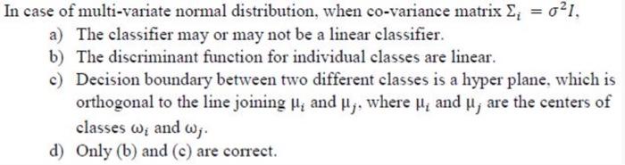 Solved In Case Of Multi Variate Normal Distribution When 1869