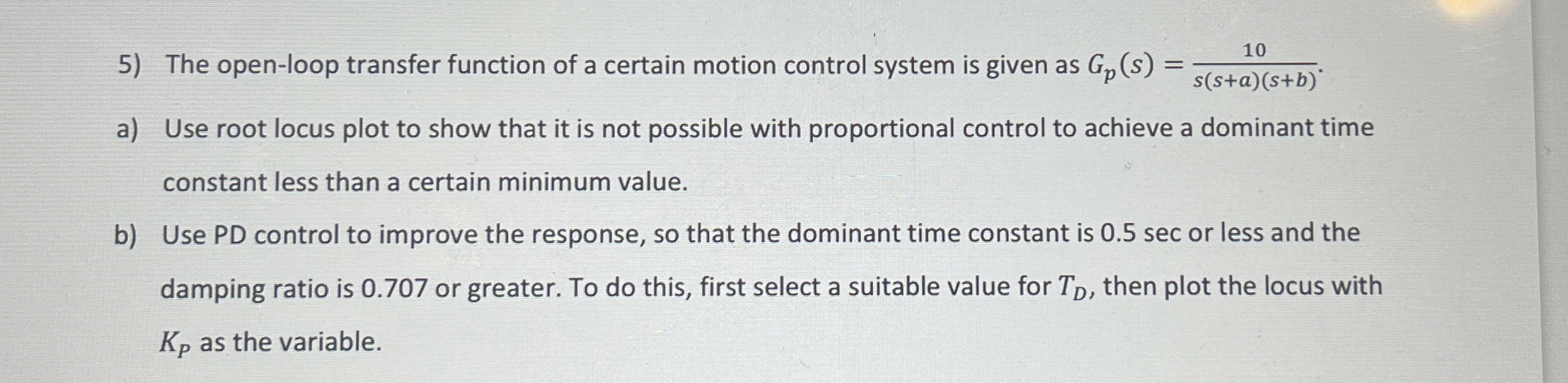 Solved The open-loop transfer function of a certain motion | Chegg.com