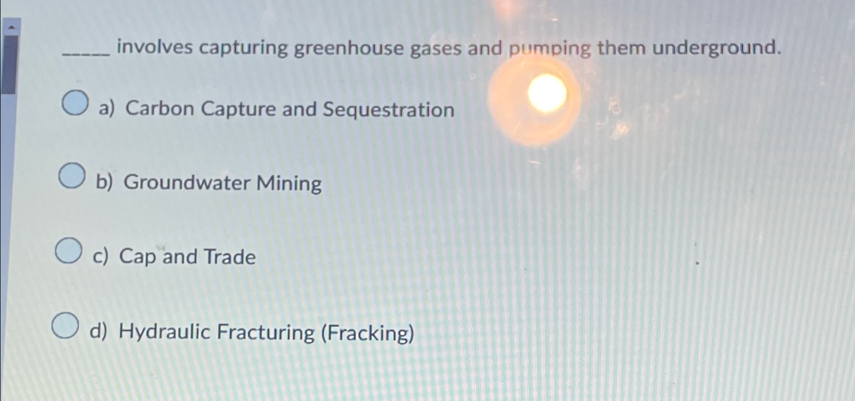 Solved involves capturing greenhouse gases and pumping them | Chegg.com