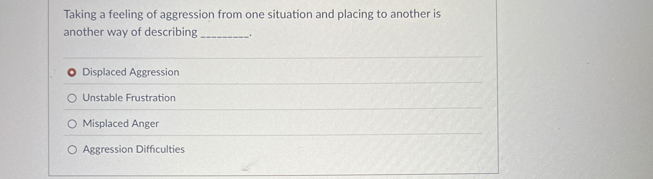 Solved Taking a feeling of aggression from one situation and | Chegg.com