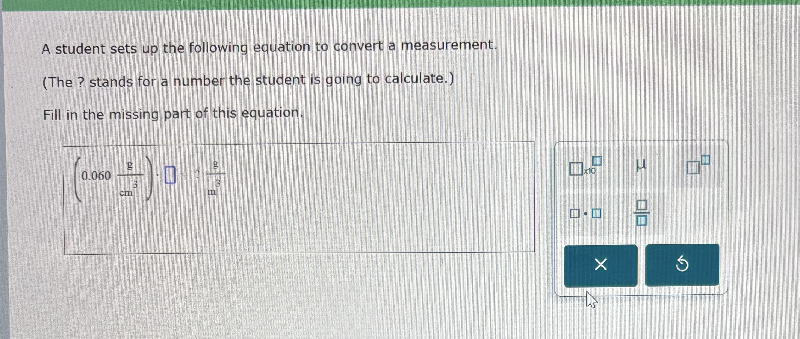 A student sets up the following equation to convert a | Chegg.com