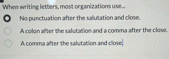 When writing letters, most organizations use... No | Chegg.com