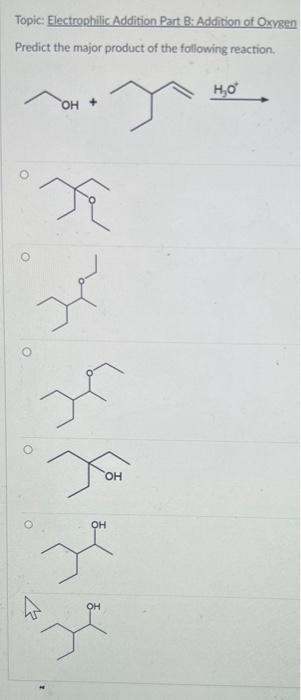 Solved Topic: Electrophilic Addition Part B: Addition of | Chegg.com