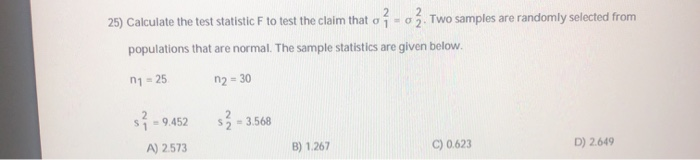 Solved 25) Calculate the test statistic F to test the claim | Chegg.com