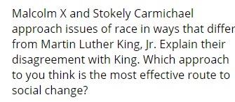 Solved Malcolm X and Stokely Carmichael approach issues of | Chegg.com