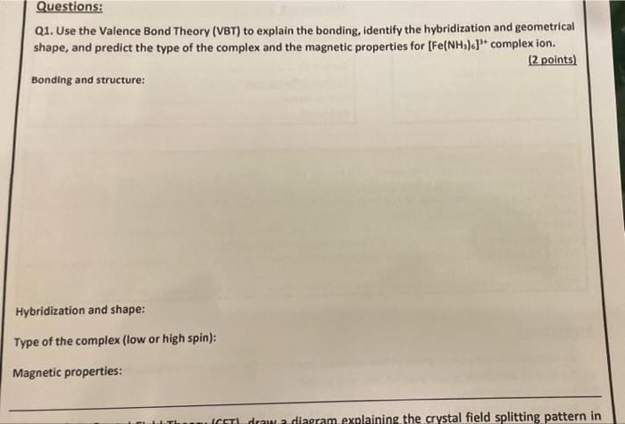 Solved Q1. Use the Valence Bond Theory (VBT) to explain the | Chegg.com
