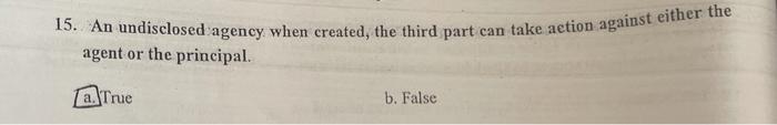 Solved 15. An undisclosed agency when created, the third | Chegg.com