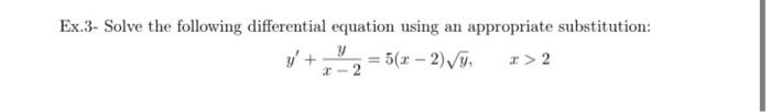Solved Ex.3- Solve the following differential equation using | Chegg.com