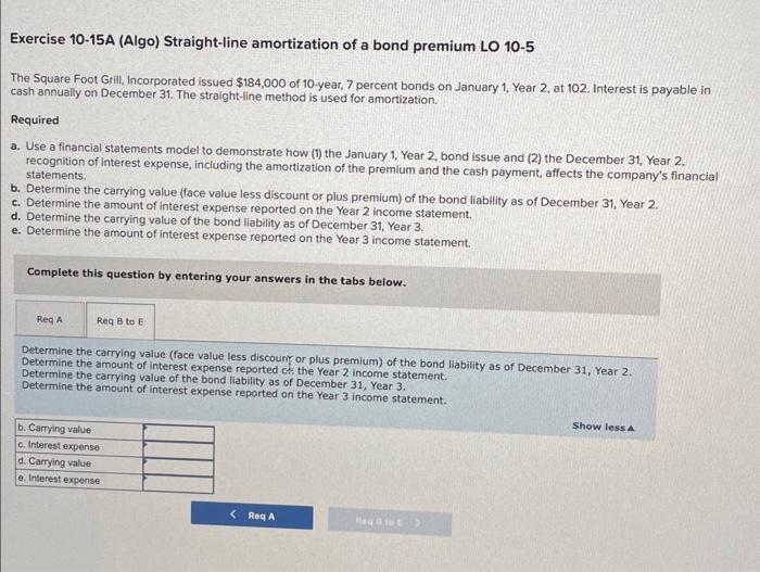Solved Exercise 10-15A (Algo) Straight-line amortization of | Chegg.com
