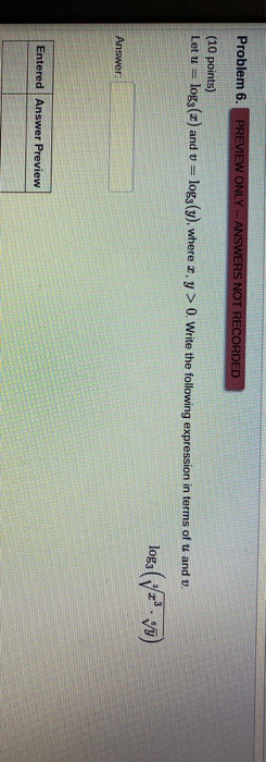 Solved Problem 6. PREVIEW ONLY -- ANSWERS NOT RECORDED (10 | Chegg.com