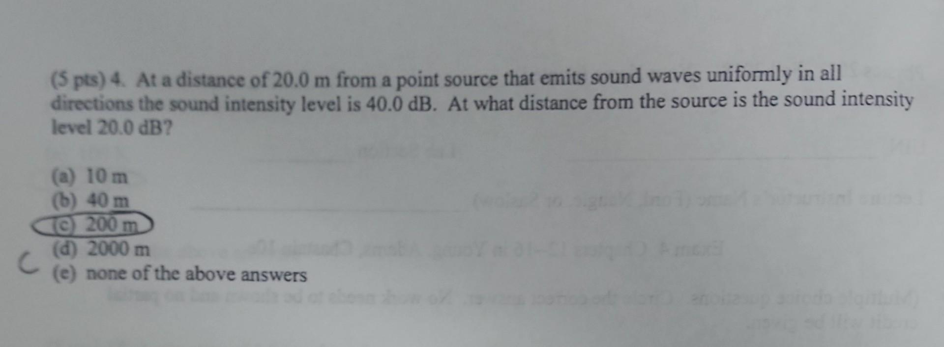 Solved (5 pts) 4. At a distance of 20.0 m from a point | Chegg.com