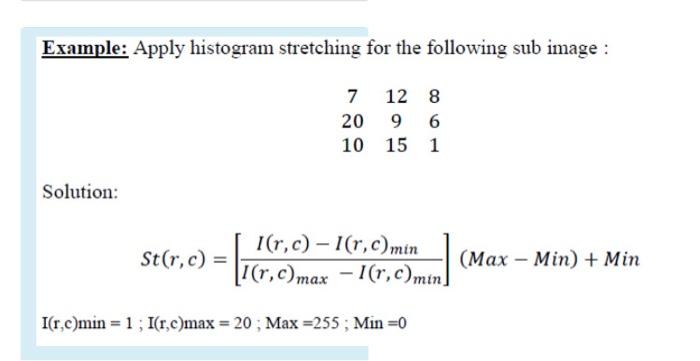 Solved Example: Apply histogram stretching for the following | Chegg.com