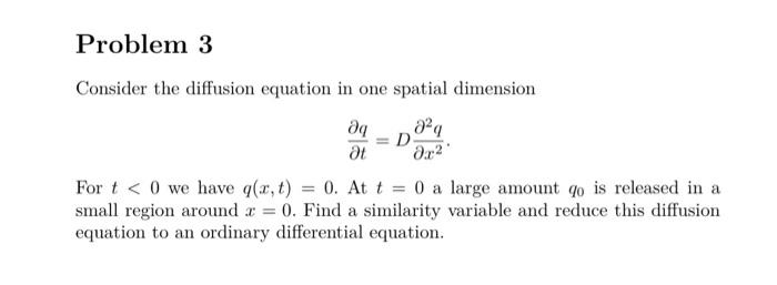 Solved Consider the diffusion equation in one spatial | Chegg.com