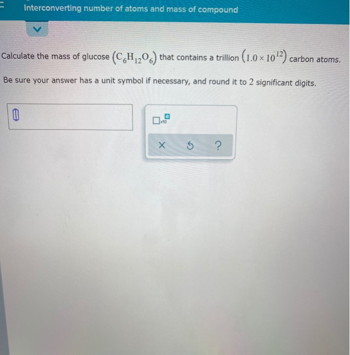 Solved Interconverting number of atoms and mass of compound | Chegg.com