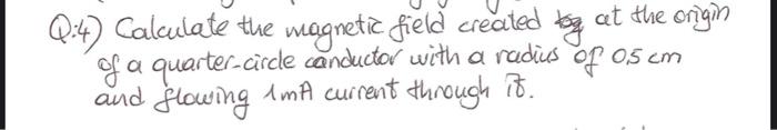 Solved Q:4) Calculate the magnetic field created at the | Chegg.com