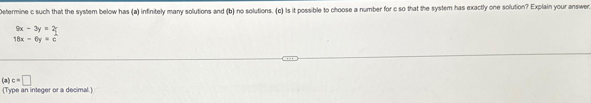 Solved Determine c ﻿such that the system below has (a) | Chegg.com