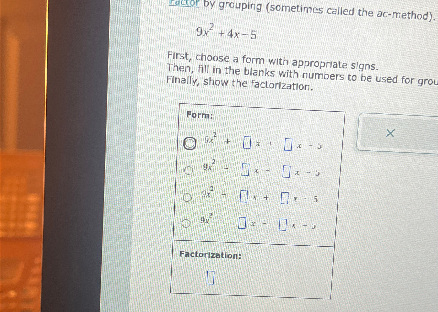Solved 9x2+4x-5First, choose a form with appropriate | Chegg.com