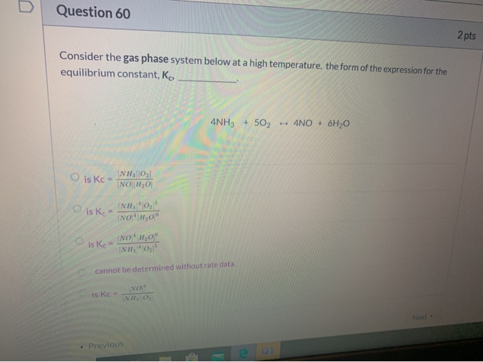 Solved Question 60 2 pts Consider the gas phase system below | Chegg.com