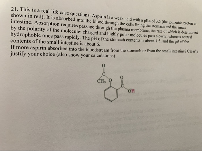 Solved 21. This is a real life case questions: Aspirin is a | Chegg.com