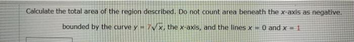Solved Calculate the total area of the region described. Do | Chegg.com