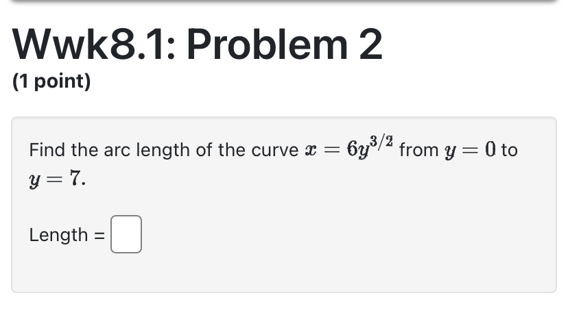 Solved Wwk8.1: Problem 2(1 ﻿point)Find the arc length of the | Chegg.com