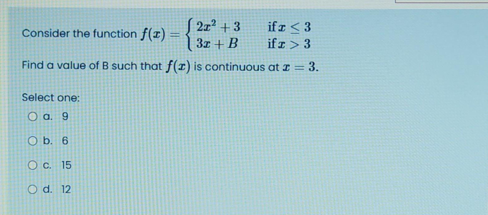 Solved Consider the function f(x)={2x2+33x+B if x≤3 if x>3 | Chegg.com