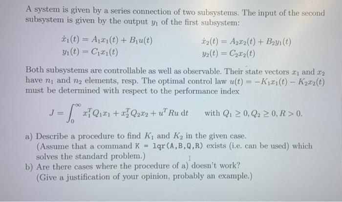 Solved A system is given by a series connection of two | Chegg.com ...