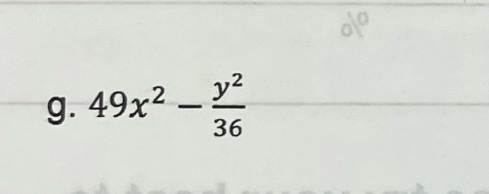 Solved g. 49x2-y236 ﻿ Factor completely | Chegg.com