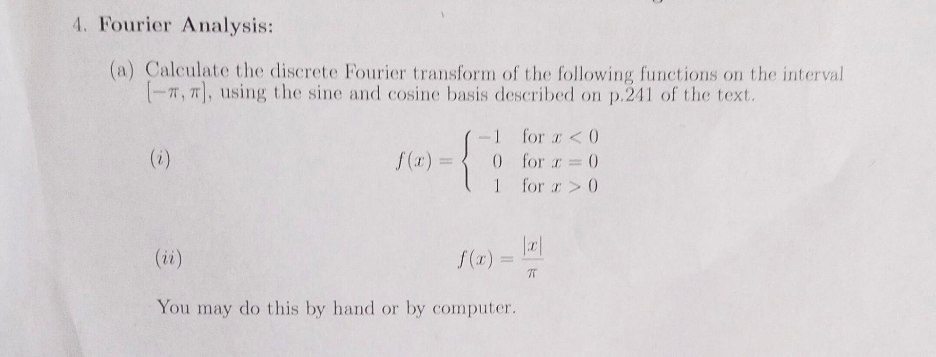 Solved 4. Fourier Analysis: (a) Calculate the discrete | Chegg.com