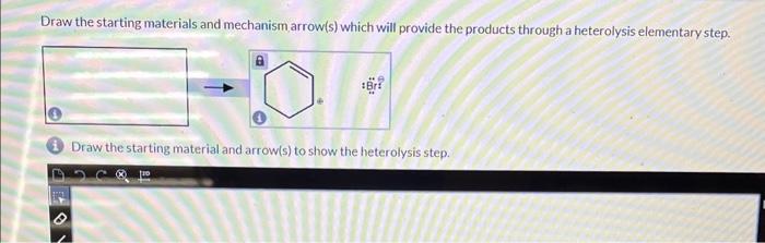 Solved Draw the starting material and mechanism arrows which | Chegg.com