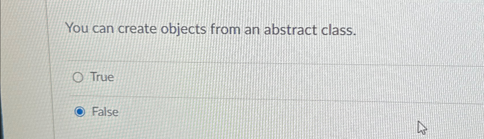 Solved You can create objects from an abstract | Chegg.com