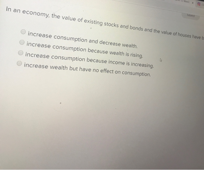 Solved 12 Week Ch In an economy, the value of existing | Chegg.com
