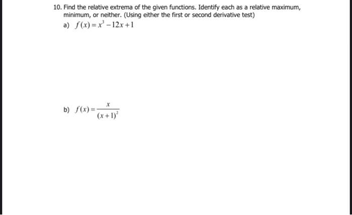 Solved 10. Find the relative extrema of the given functions. | Chegg.com
