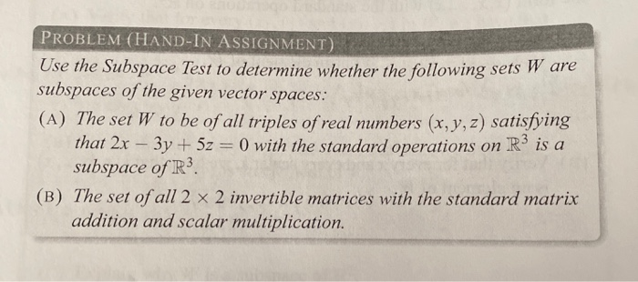 Solved PROBLEM (HAND-IN ASSIGNMENT) Use the Subspace Test to | Chegg.com