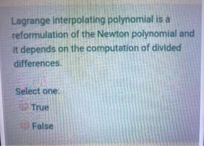 Solved Lagrange interpolating polynomial is a reformulation | Chegg.com Solved Lagrange interpolating polynomial is a reformulation | Chegg.com