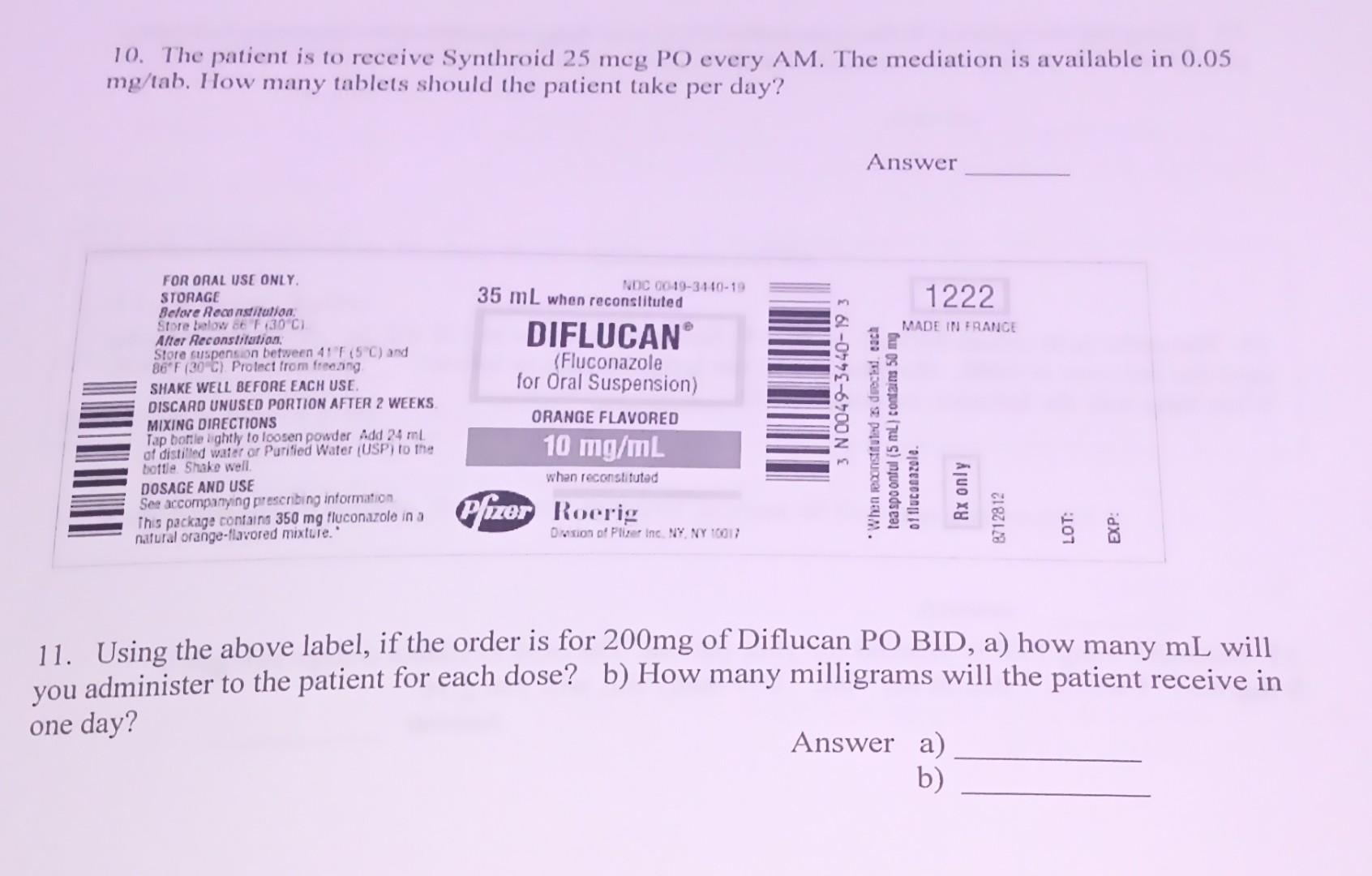 Solved 10. The patient is to receive Synthroid 25mcg PO | Chegg.com
