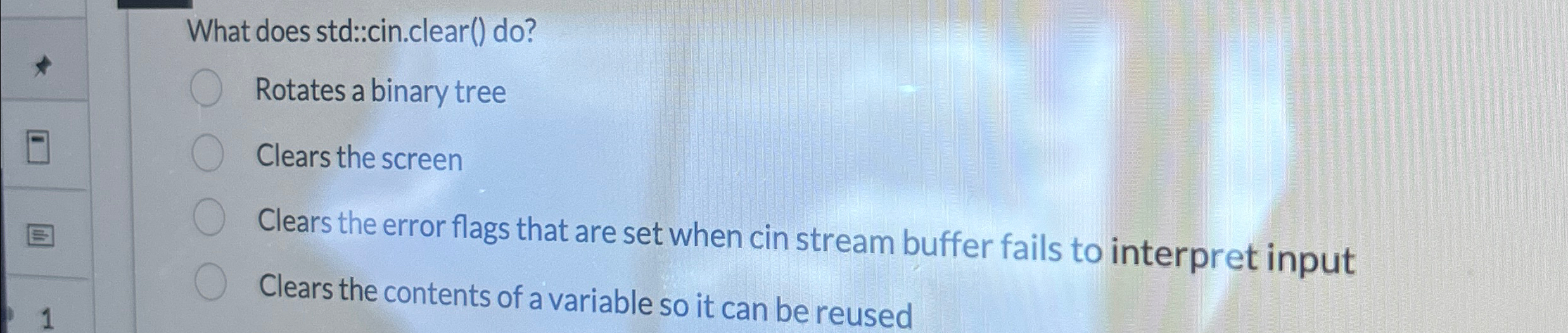 Solved What Does Stdcinclear ﻿dorotates A Binary 5358