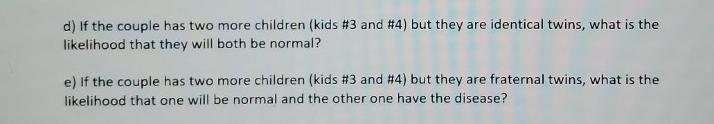 1. Likelihoods: A normal couple have child with | Chegg.com