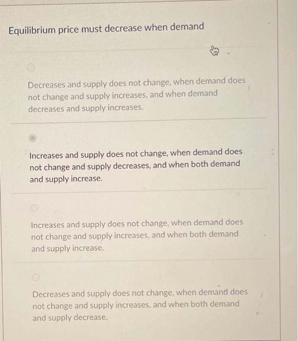 Solved Equilibrium price must decrease when demand Decreases | Chegg.com