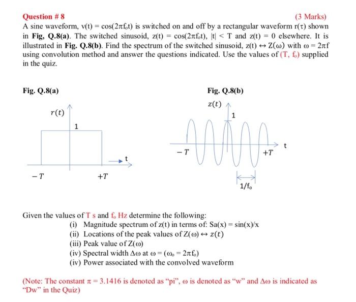 Solved Question #8 (3 Marks) A sine waveform, v(t) = | Chegg.com