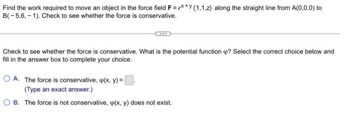 Solved Find the work required to move an object in the force | Chegg.com