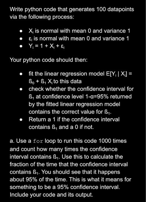 Solved Write python code that generates 100 datapoints via | Chegg.com