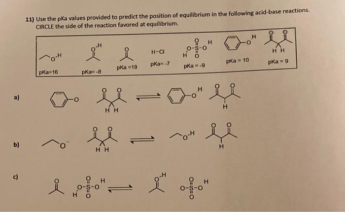 Solved 11) Use the pka values provided to predict the | Chegg.com