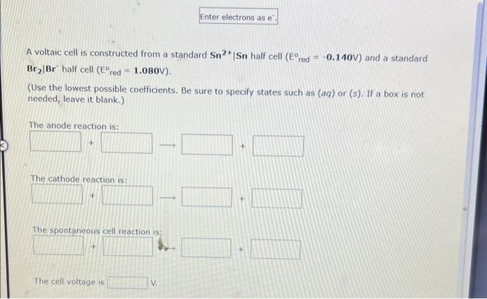 Solved A voltaic cell is constructed from a standard Sn2+∣Sn | Chegg.com