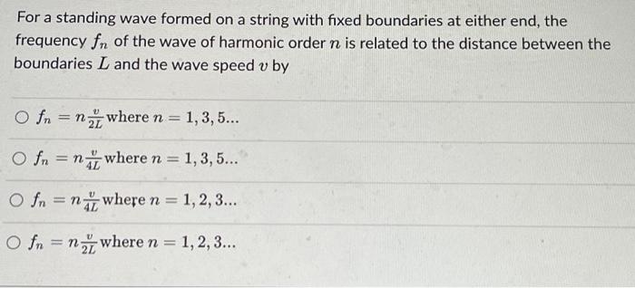 Solved For a standing wave formed on a string with fixed | Chegg.com