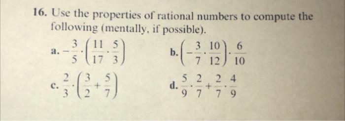 Solved 16. Use the properties of rational numbers to compute | Chegg.com