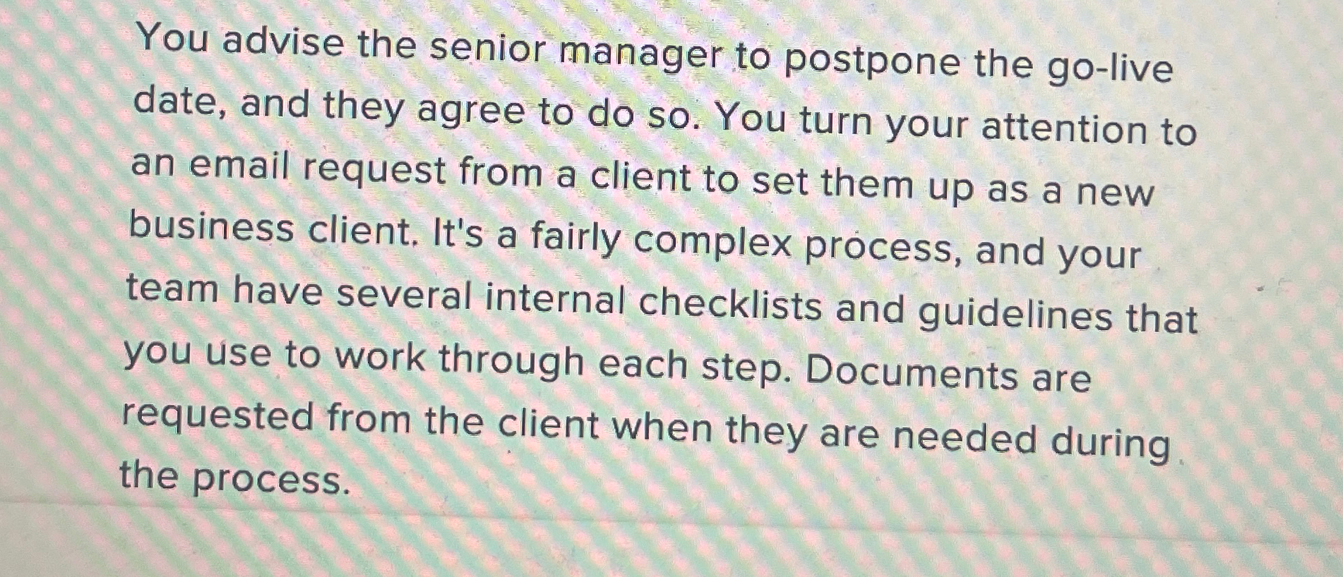 Solved You advise the senior manager to postpone the go-live | Chegg.com
