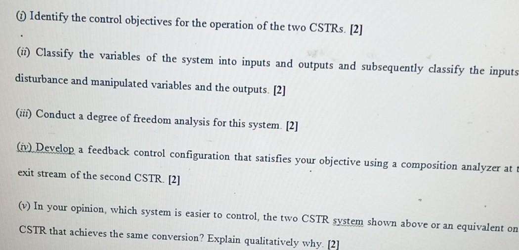 Solved (c) Consider a system with two continuous CSTRs in | Chegg.com