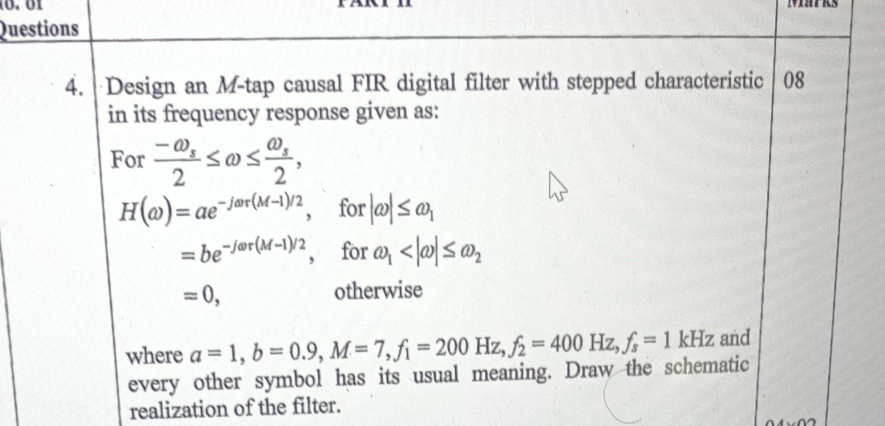 Design an M-tap causal FIR digital filter with | Chegg.com